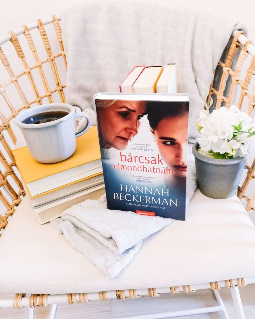 Hannah Beckerman: Bárcsak elmondhatnám